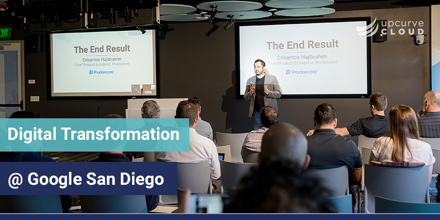 Recap of Digital Transformation at Google San Diego - UpCurve Cloud